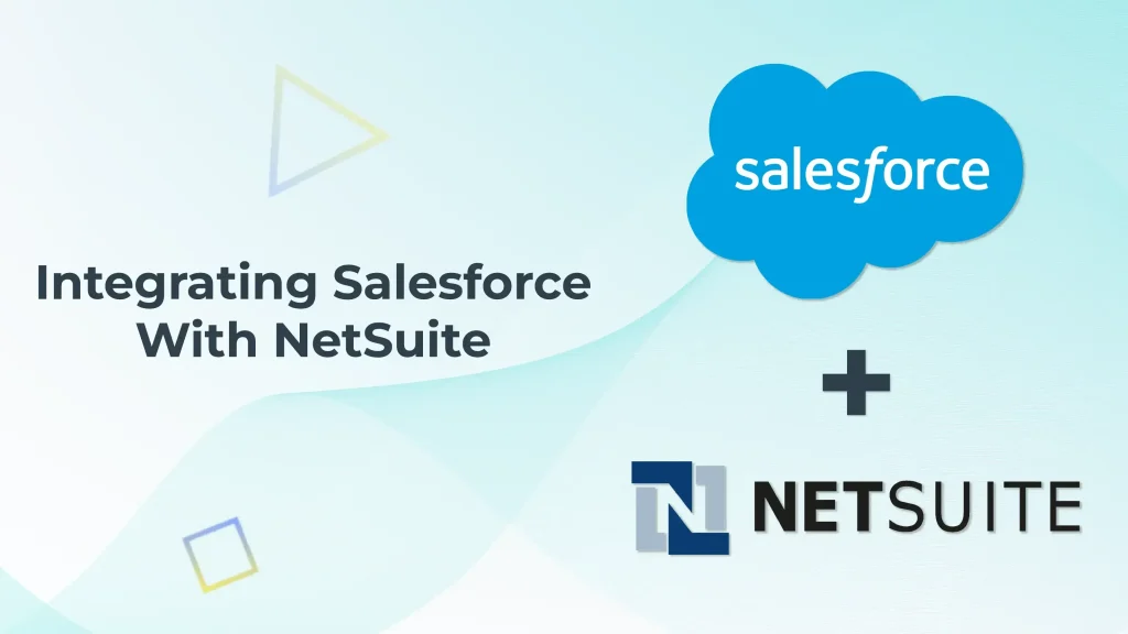 NetSuite vs Salesforce: Choose the right CRM for your business.