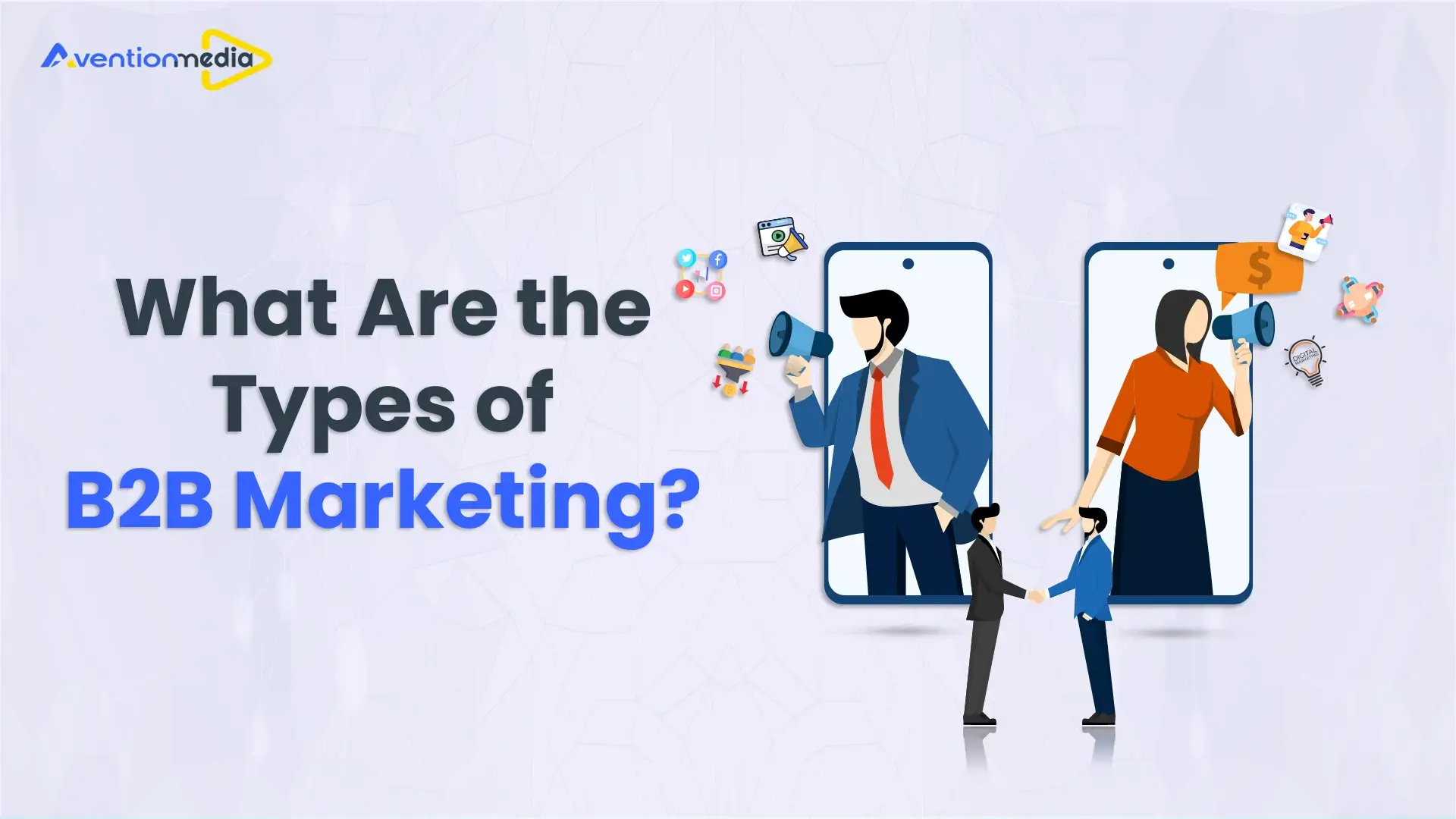 What are the types of B2B Marketing?